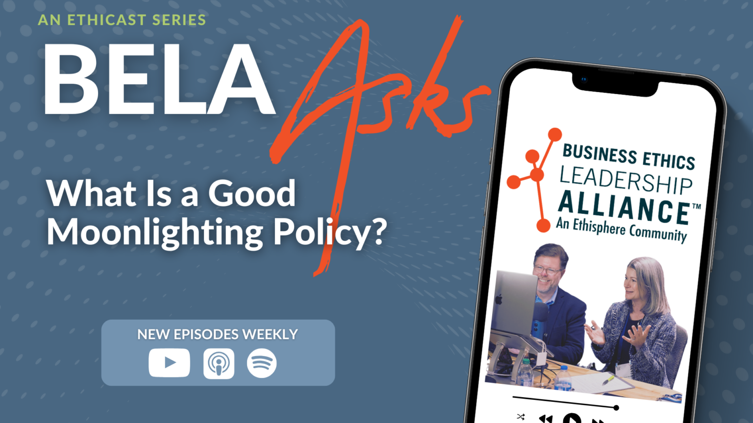 BELA Asks: What Is a Good Moonlighting Policy? - Ethisphere | Good ...