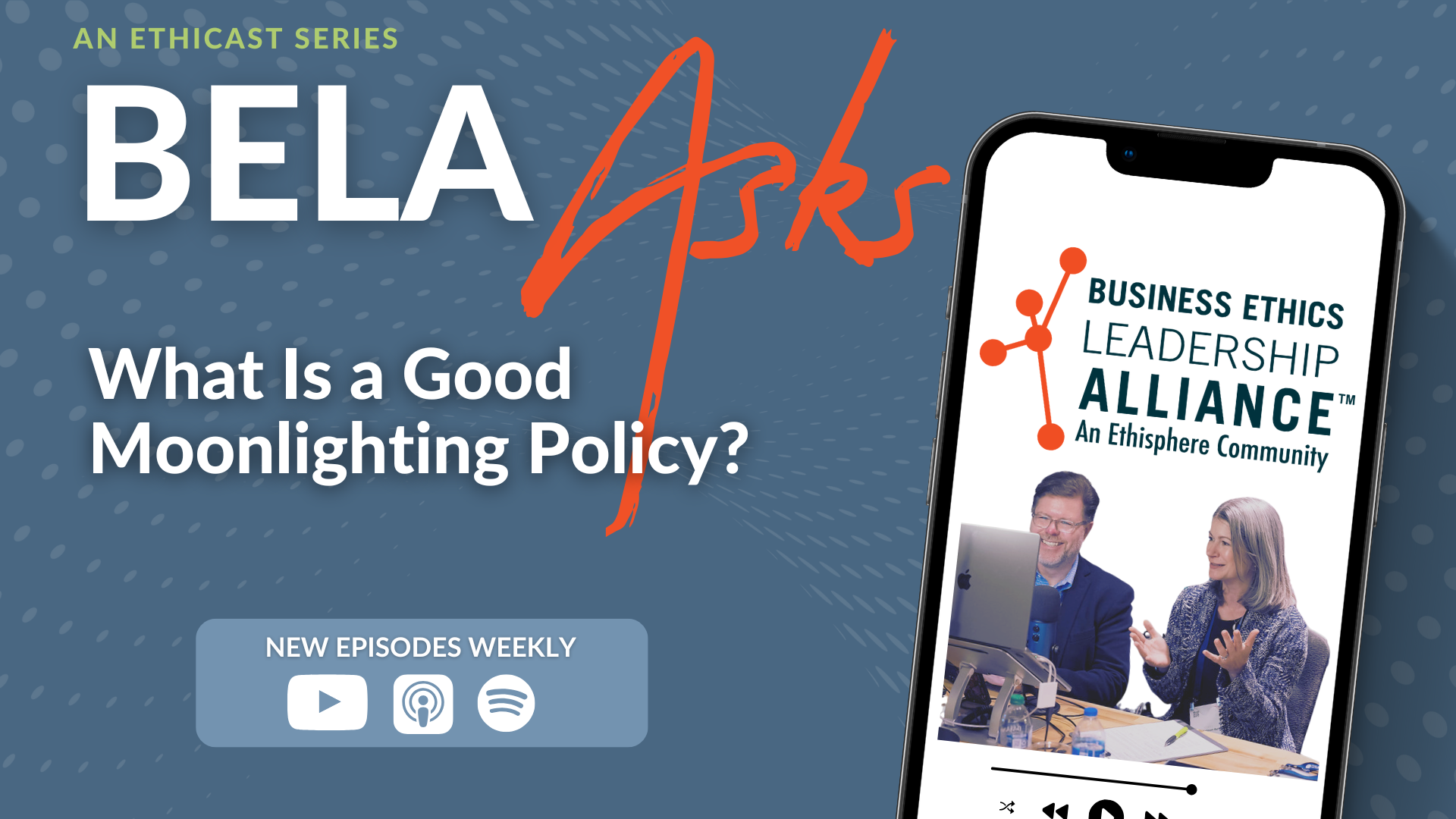 BELA Asks: What Is a Good Moonlighting Policy? - Ethisphere | Good ...