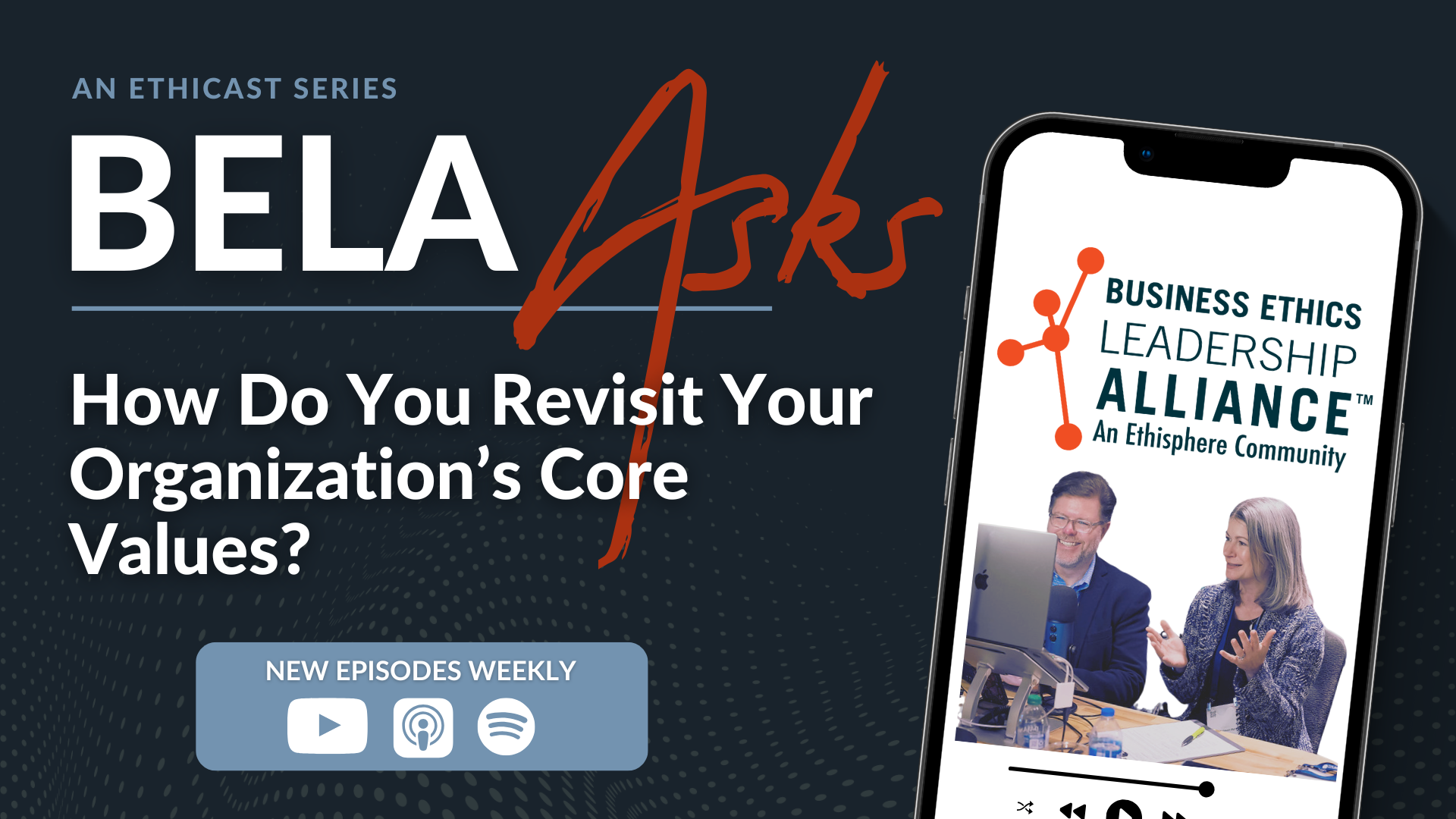 BELA Asks: How Do You Revisit Your Organization’s Core Values? - Ethisphere | Good. Smart ...