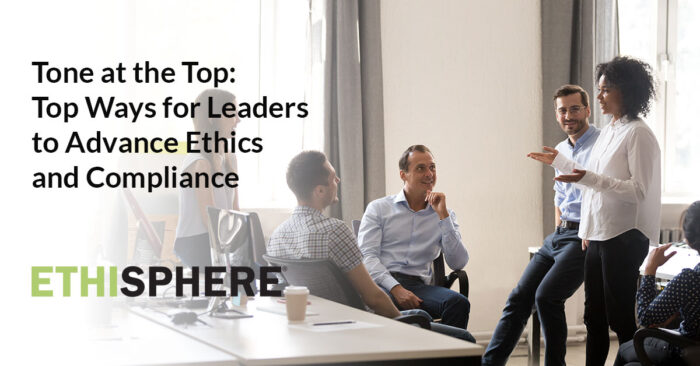 Tone at the Top: Top Ways for Leaders to Advance Ethics and Compliance ...