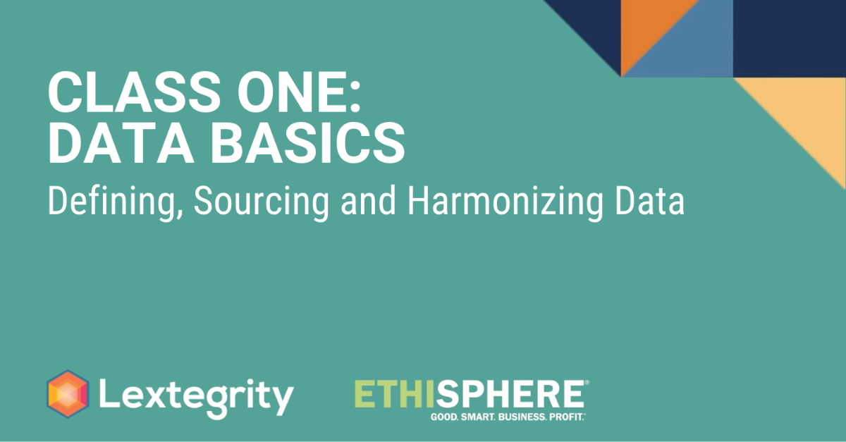 Lextegrity Masterclass Series, Class 1 - Ethisphere | Good. Smart ...